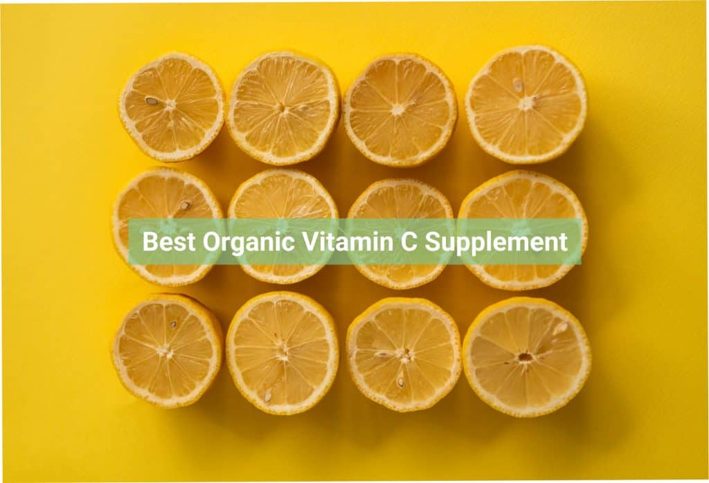 10 Best Organic Vitamin C - Loyal Organic